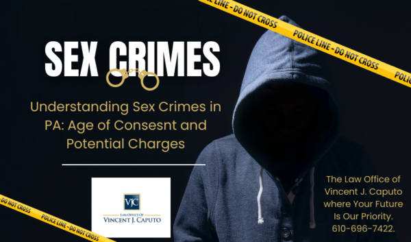 Understanding Sex Crimes in Pennsylvania: Age of Consent and Potential Charges - Law Office of ...